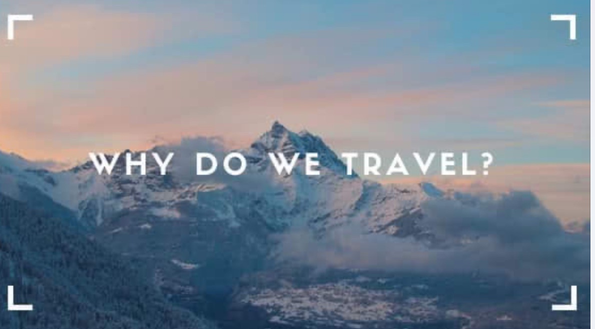 Why Do We Travel? - unconditionaladventures.com